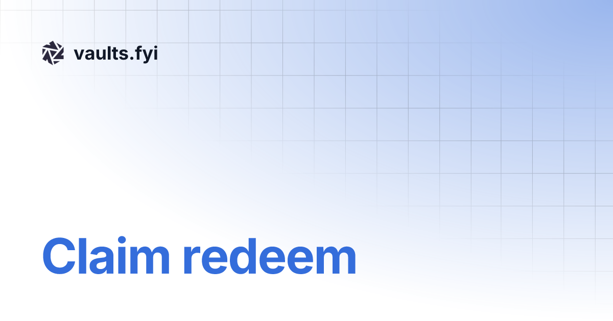 Claim redeem | vaults.fyi