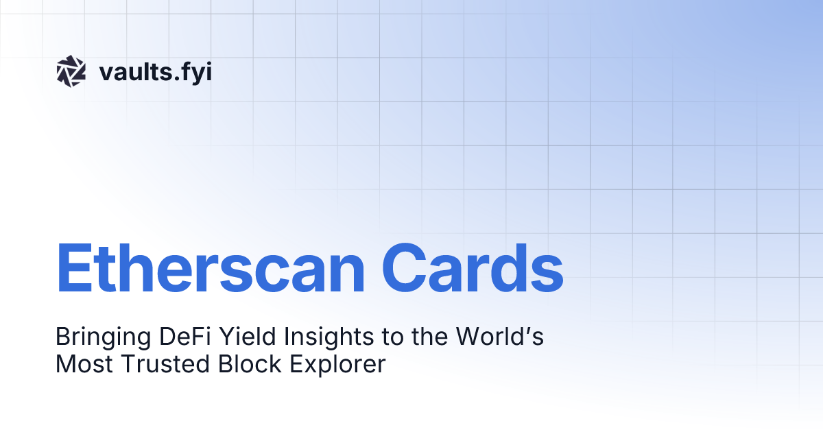 Etherscan Cards | vaults.fyi